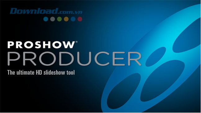 Cài đặt và tạo video từ ảnh với ProShow Producer 9 - Download.vn