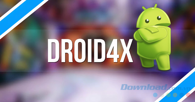 Cách tạo tài khoản Droid4X nhanh nhất trên máy tính