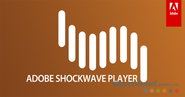 Cách tải và cài đặt Shockwave Flash cho máy tính - Download.vn
