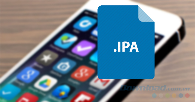 Cách tải file IPA cho iPhone, iPad - Download.vn