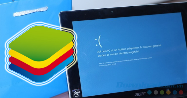 Sửa lỗi màn hình xanh trên BlueStacks - BlueStacks Blue Screen BSOD