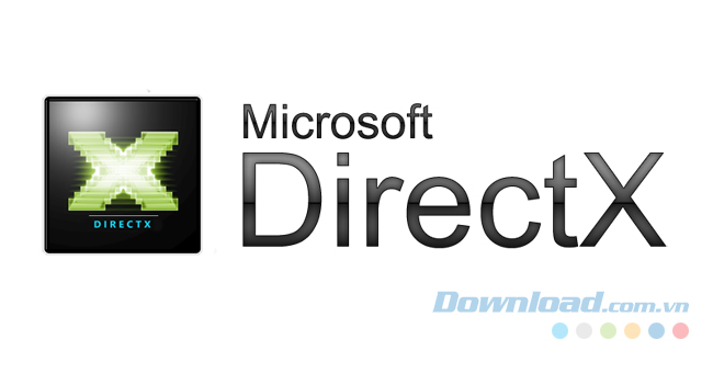 Cách tải và cài đặt DirectX 12, 11, 10, 9 vào máy tính Windows