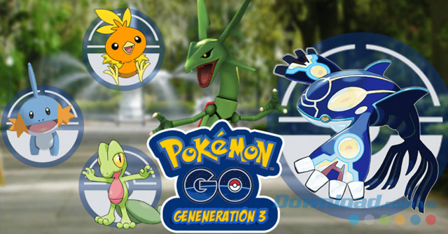 Tìm hiểu về Pokémon Go Gen 3 - Phần 2 - Download.vn