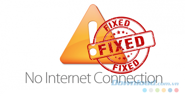 Sửa lỗi "No Internet Access” trên Windows 10/8/7 - Download.vn