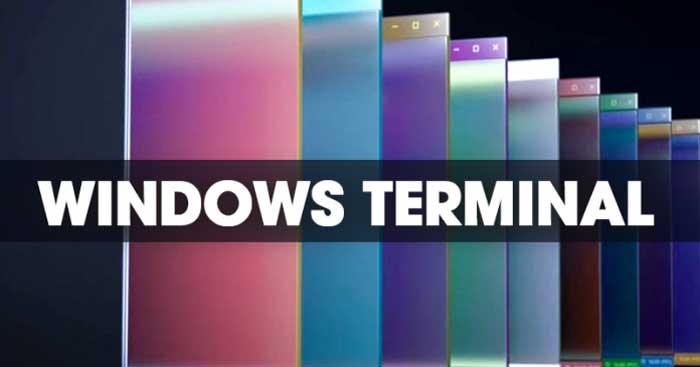Cách dùng Windows Terminal mới để cải thiện năng suất làm việc của bạn