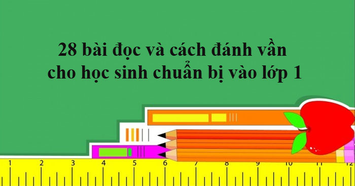 28 bài Tập đọc chuẩn bị vào lớp 1