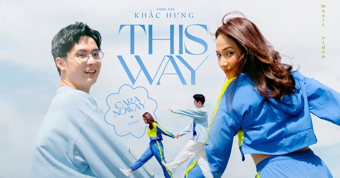 Lời bài hát This way - Lyric This way - Cara, Noway, Khắc Hưng