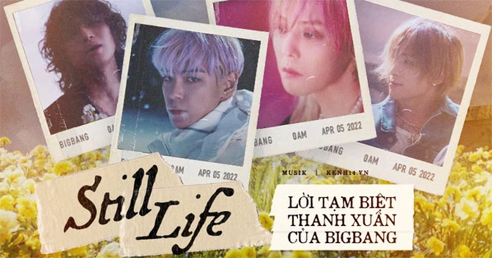 MV và Lời bài hát Still Life - BIGBANG