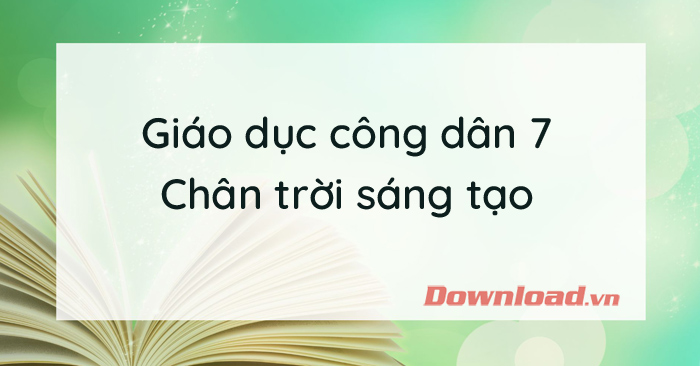 Giáo dục công dân 7 CTST - Download.vn