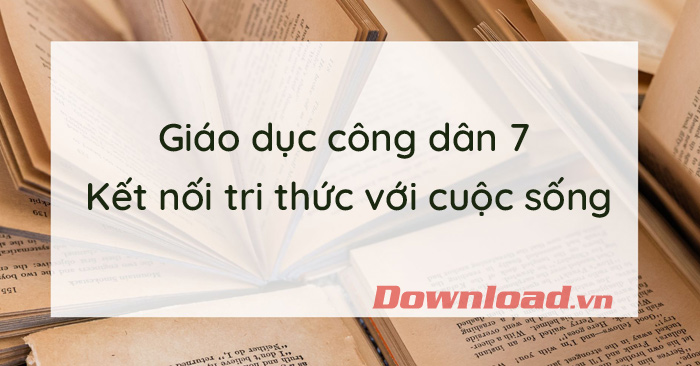 Giáo dục công dân 7 KNTT - Download.vn