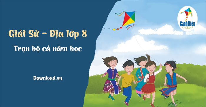 Lịch sử - Địa lí 8 Cánh Diều - Download.vn