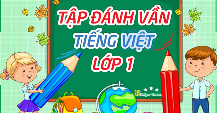 Tập đánh vần Tiếng Việt lớp 1