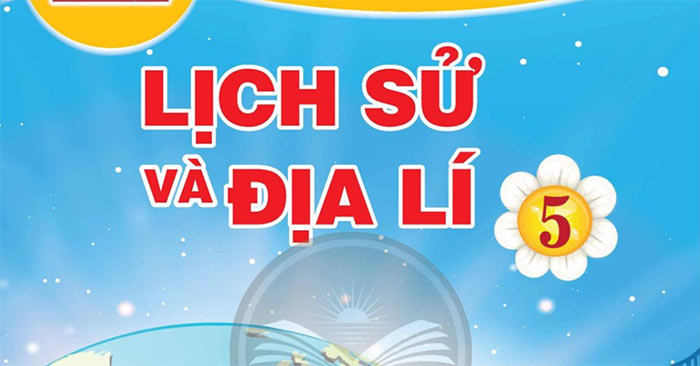 3 Đề thi giữa kì 1 môn Lịch sử - Địa lí lớp 5 Chân trời sáng tạo (Có ...