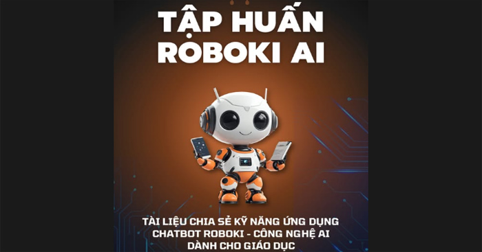 Bộ Tài liệu tập huấn Roboki AI cho giáo viên mầm non (PDF, Word, Video)